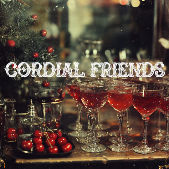 Cordial Friends (Christmas Limited Edition) - The Country Squire ...